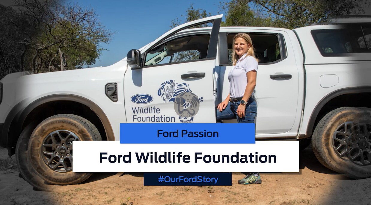 #OurFordStory - Ford Wildlife Foundation | South Africa | Ford Media Center